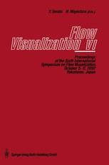 Flow Visualization VI: Proceedings of the Sixth International Symposium ...