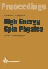 High Energy Spin Physics: Volume 1: Conference Report | SpringerLink