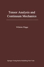 Tensor Analysis and Continuum Mechanics | SpringerLink