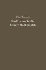 Einführung in die höhere Mathematik: Vorlesungen an der Universität ...