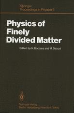 Physics of Finely Divided Matter: Proceedings of the Winter School, Les ...