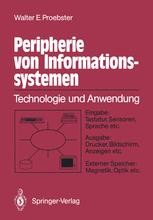 Peripherie von Informationssystemen: Technologie und Anwendung Eingabe ...