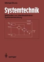 Systemtechnik: Ingenieurwissenschaftliche Methodik zur ...