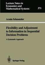 Flexibility and Adjustment to Information in Sequential Decision ...