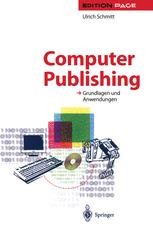 Computer Publishing: Grundlagen und Anwendungen | SpringerLink