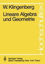 Lineare Algebra und Geometrie | Springer Nature Link (formerly ...