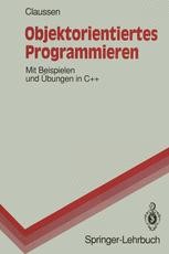 Objektorientiertes Programmieren: Mit Beispielen und Übungen in C++ ...
