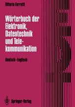 Wörterbuch der Elektronik, Datentechnik und Telekommunikation ...