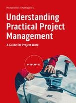 Understanding Practical Project Management: A Guide for Project Work ...