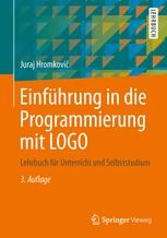 Einführung in die Programmierung mit LOGO: Lehrbuch für Unterricht und ...