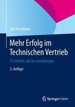 Mehr Erfolg im Technischen Vertrieb: 15 Schritte, die Sie voranbringen ...