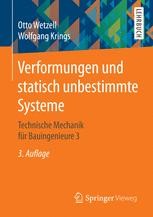 Verformungen und statisch unbestimmte Systeme: Technische Mechanik für Bauingenieure 3 ...