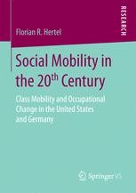 Social Mobility in the 20th Century: Class Mobility and Occupational ...