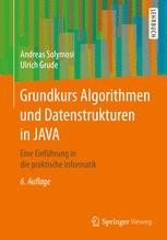 Grundkurs Algorithmen und Datenstrukturen in JAVA: Eine Einführung in ...