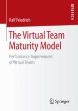 The Virtual Team Maturity Model: Performance Improvement of Virtual ...