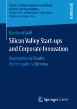 Silicon Valley Start‐ups and Corporate Innovation: Approaches to ...
