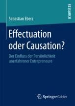Effectuation oder Causation?: Der Einfluss der Persönlichkeit ...
