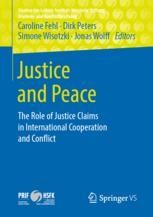 Justice and Peace: The Role of Justice Claims in International ...