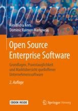 Open Source Enterprise Software: Grundlagen, Praxistauglichkeit und ...