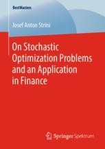 On Stochastic Optimization Problems and an Application in Finance ...