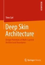 Deep Skin Architecture: Design Potentials of Multi-Layered ...