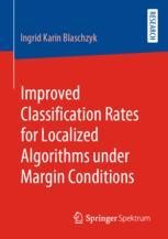 Improved Classification Rates for Localized Algorithms under Margin ...