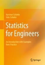 Statistics for Engineers: An Introduction with Examples from Practice ...