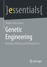 Genetic Engineering: Reading, Writing and Editing Genes | SpringerLink