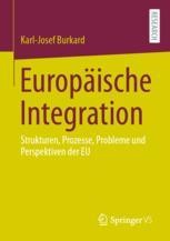 Europäische Integration: Strukturen, Prozesse, Probleme und ...