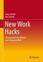 New Work Hacks: 50 Inspirations for Modern and Innovative Work ...