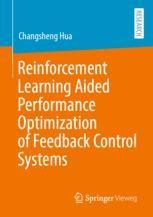 Reinforcement Learning Aided Performance Optimization of Feedback Control Systems | Springer ...