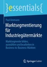 Marktsegmentierung für Industriegütermärkte: Marktsegmente bilden ...