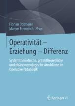 Operativität – Erziehung – Differenz: Systemtheoretische ...