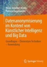 Datenanonymisierung im Kontext von Künstlicher Intelligenz und Big Data ...
