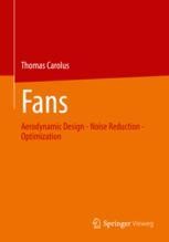 Fans: Aerodynamic Design - Noise Reduction - Optimization | Springer ...