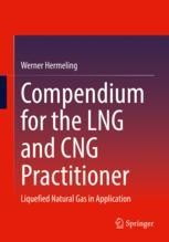 Compendium for the LNG and CNG Practitioner: Liquefied Natural Gas in ...