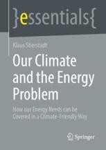 Our Climate and the Energy Problem: How our Energy Needs can be Covered ...