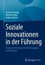 Soziale Innovationen in der Führung: Potenziale freisetzen durch ...
