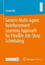 Generic Multi-Agent Reinforcement Learning Approach for Flexible Job-Shop Scheduling | SpringerLink
