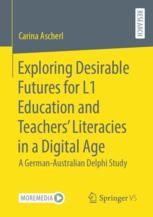 Exploring Desirable Futures for L1 Education and Teachers’ Literacies ...