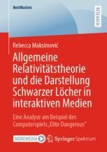 Allgemeine Relativitätstheorie und die Darstellung Schwarzer Löcher in ...