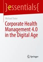 Corporate Health Management 4.0 in the Digital Age | Springer Nature ...
