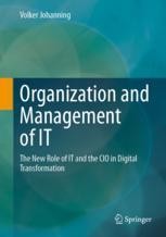 Organization and Management of IT: The New Role of IT and the CIO in ...