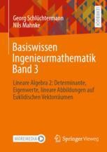 Basiswissen Ingenieurmathematik Band 3: Lineare Algebra 2: Determinante ...