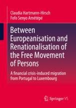 Between Europeanisation and Renationalisation of the Free Movement of ...