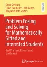 Problem Posing and Solving for Mathematically Gifted and Interested ...