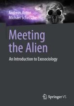 Meeting the Alien: An Introduction to Exosociology | Springer Nature ...