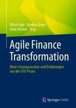 Agile Finance Transformation: Neue Lösungsansätze und Erfahrungen aus ...