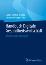 Handbuch Digitale Gesundheitswirtschaft: Analysen und Fallbeispiele | SpringerLink