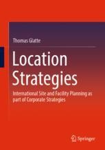 Location Strategies: International Site and Facility Planning as part ...